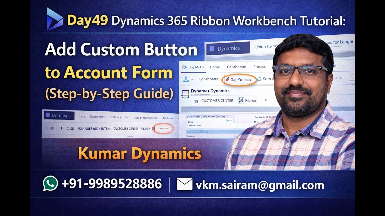 Day49 Dynamics 365 Ribbon Workbench Tutorial: Add Custom Button to Account Form (Step-by-Step Guide)
