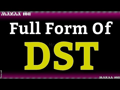 Full Form of DST | DST full form | DST ka full form | DST means | DST Stands for | #DST_Full_Form