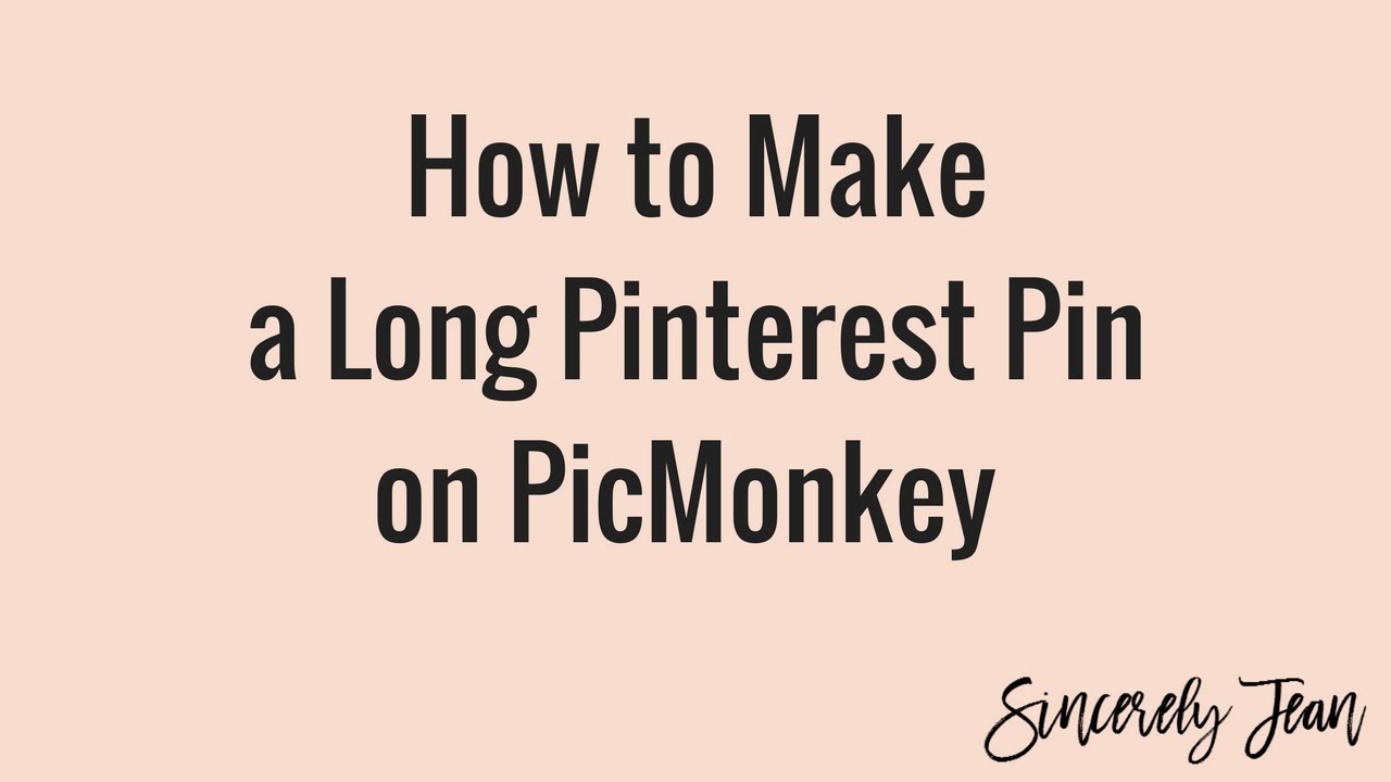 How to Make a Long Pinterest Pin on PicMonkey