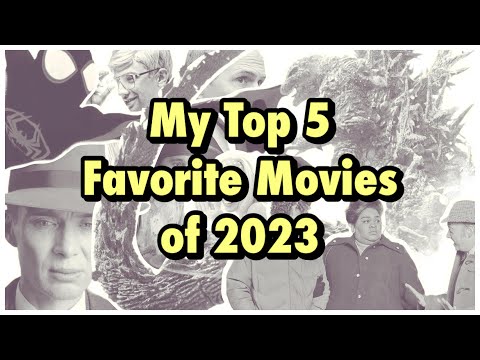 My Top Five Favorite Movies of 2023 (with honorable mentions)