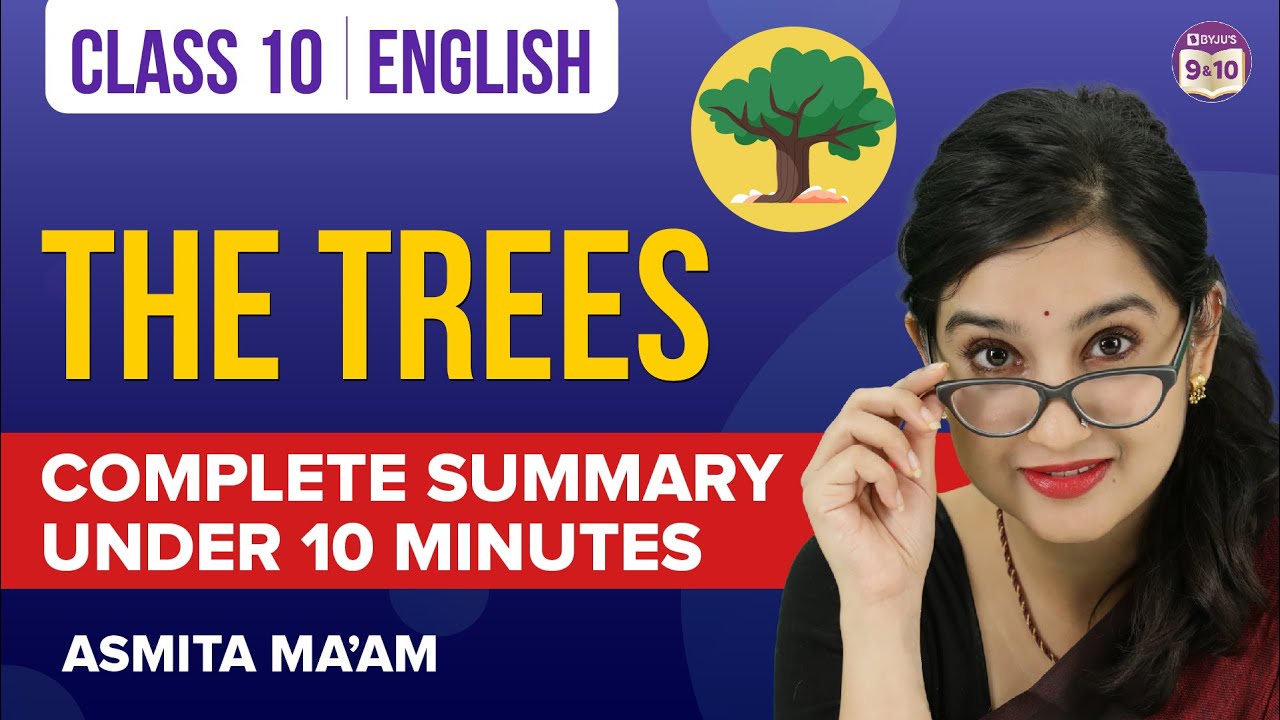 The Trees Class 10 English Complete Chapter Summary Under 10 Mins | CBSE Class 10 Boards 2023