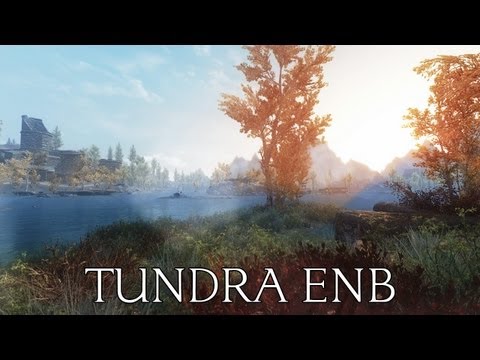 Skyrim ENB Presets - Tundra ENB