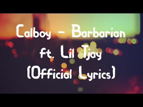 Calboy - Barbarian ft. Lil Tjay (Official Lyrics)