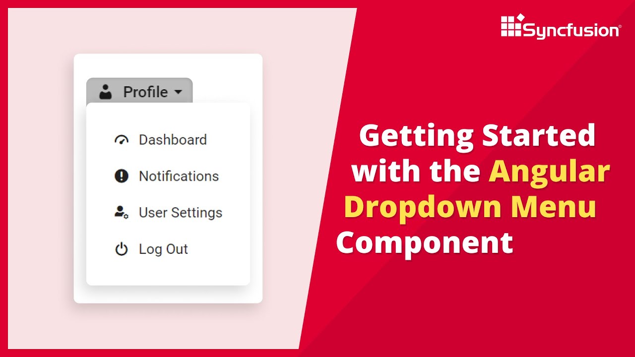 Getting Started with the Angular Dropdown Menu Component