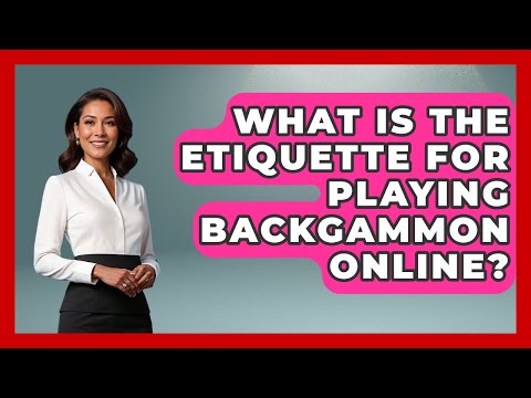What Is The Etiquette For Playing Backgammon Online? - The Board Game Xpert
