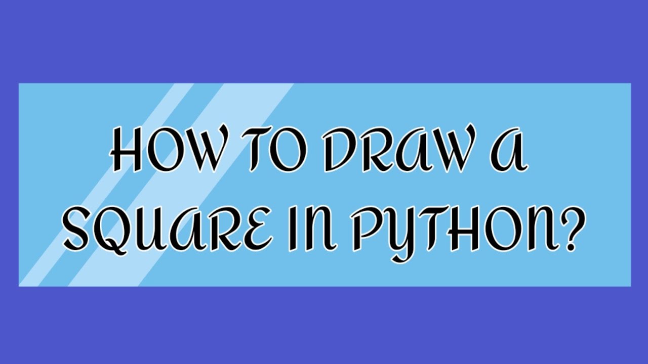 How to create Square in Python? | Without Turtle | Python Programming | Learning PYTHON