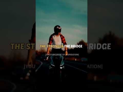 Are You Making Your Bridge Stronger 🔥🔥 | inspirational quotes | motivation #shorts