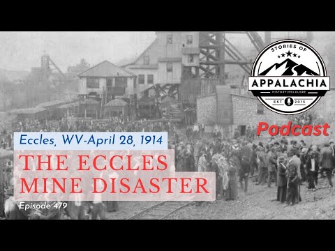 The Eccles Mine Disaster – Stories of Appalachia