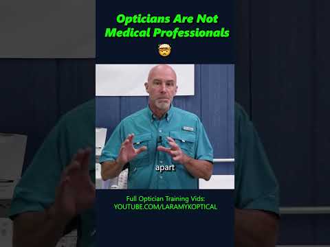 Opticians Are Not Medical Professionals