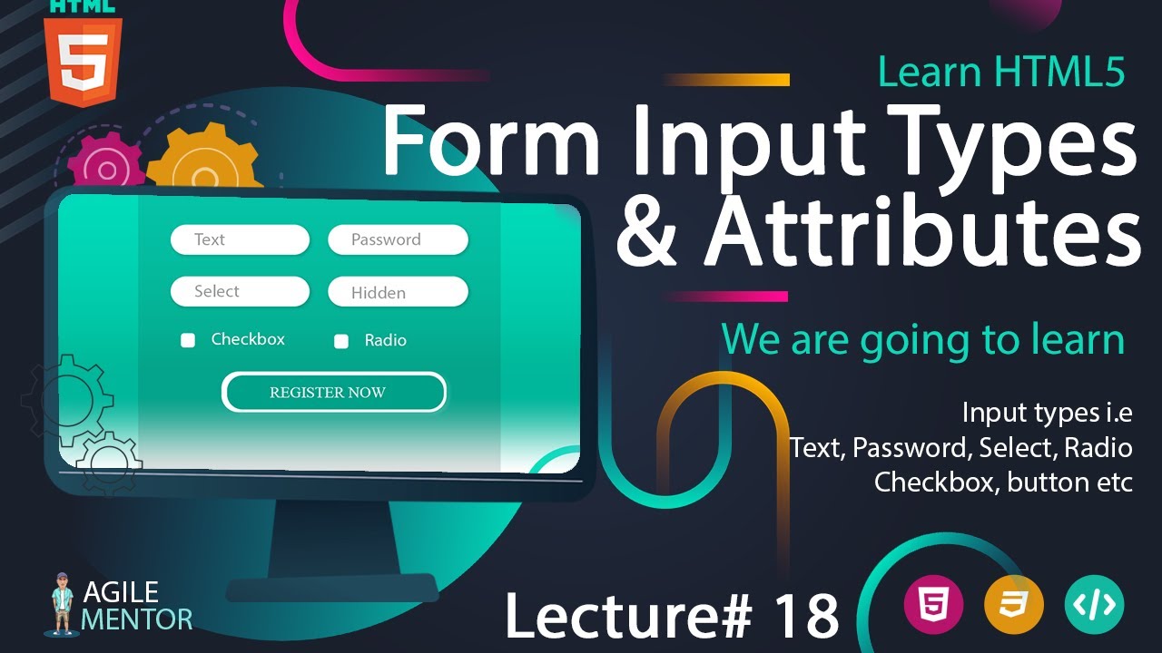 HTML 5  Input Types and Attributes | Basic to Advanced Course | Lecture # 18
