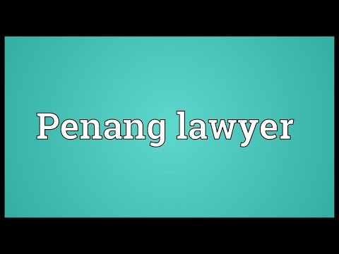 Penang lawyer Meaning