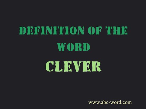 Definition of the word "Clever"