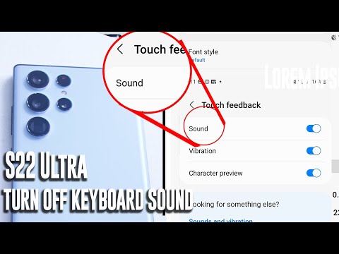 Samsung S22 Ultra - How to turn off keyboard sounds