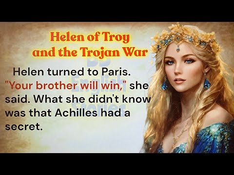 Helen of Troy and the Trojan War | Learn English Through Story, Improve your English