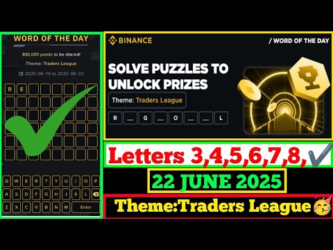 Binance Word of the Day Answer Today 22 June 2025 | 8 Letter Binance Word of the Day Answer