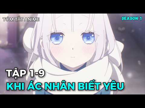 Thanh Niên Ác Nhân Simp Lỏ Ma Pháp Thiếu Nữ | Tập 1-9 | Review Anime | Tóm Tắt Anime | Bộ Tộc Anime