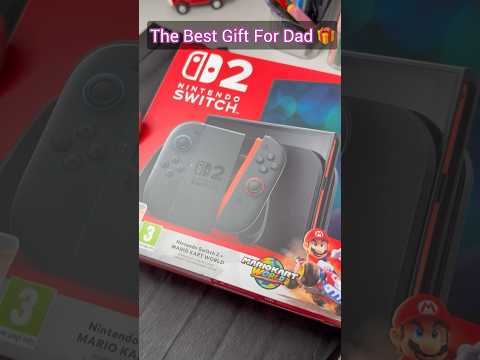 The Best GIFT FOR DAD!🎁 #nintendoswitch2 #nintendo #fathersday #giftfordad #mariokartworld #gift