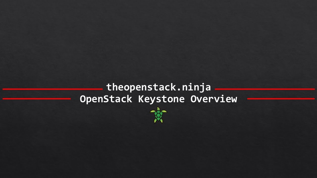 OpenStack Keystone Component Overview.
