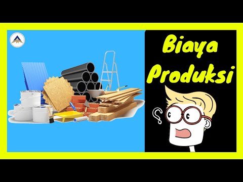 Biaya Produksi / Biaya Manufaktur / Production Cost [Penjelasan Sederhana Tetapi Mendasar]