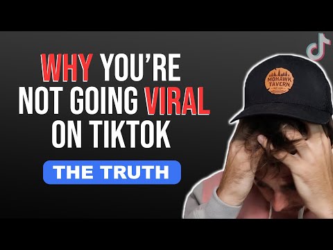 WHY YOU'RE NOT GOING VIRAL ON TIKTOK (THE TRUTH)