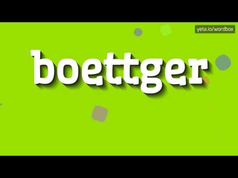 BOETTGER - HOW TO PRONOUNCE IT!?