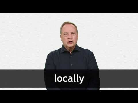 LOCALLY definition and meaning | Collins English Dictionary