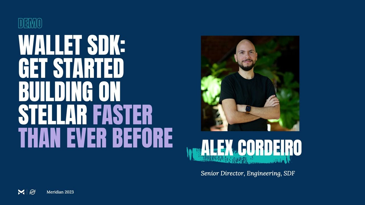 Wallet SDK: Get Started Building on Stellar Faster Than Ever Before | Meridian 2023