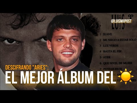 "ARIES" ES EL MEJOR ÁLBUM DE LUIS MIGUEL ☀️🟠 | Descifrando "Aries" | @luismiipost 🎙️