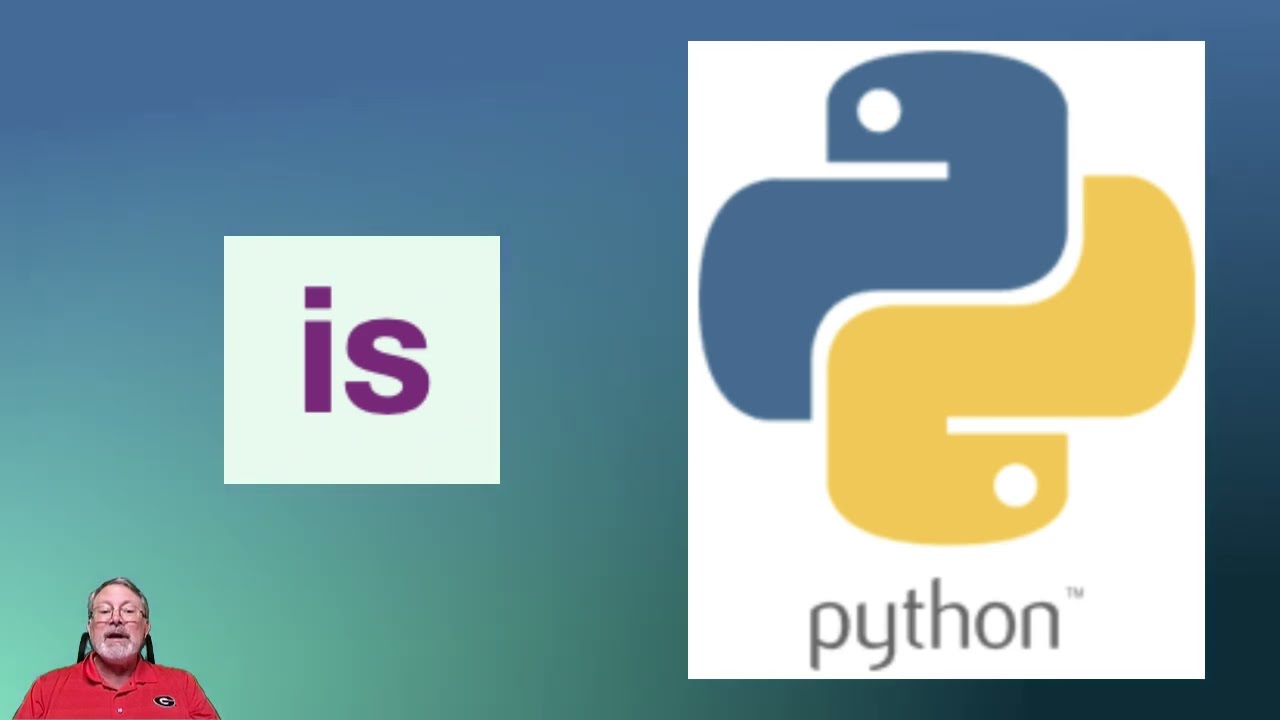 Python keyword video reference: IS