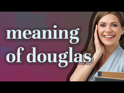 Douglas | meaning of Douglas