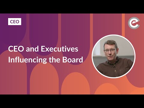 CEO and Executives Influencing the Board