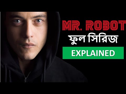 Mr. Robot Explained In Bangla | Complete Recap and Explain Of Season 1, 2, 3 & 4