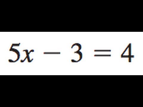 5x-3 = 4