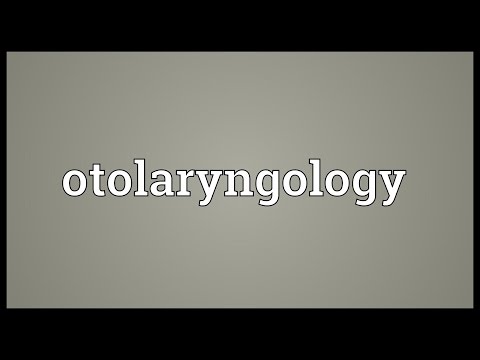 Otolaryngology Meaning