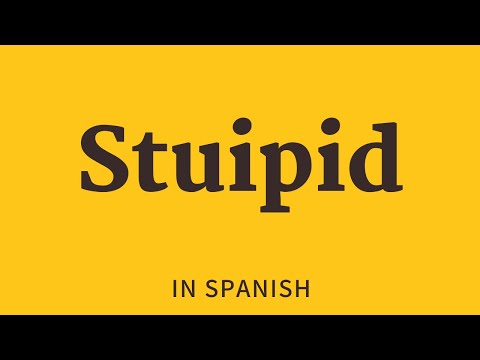 Daily Spanish word | How to say (“Stupid”) in Spanish ✨️