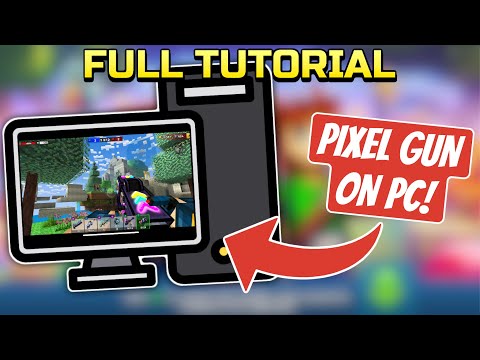 [NOT WORKING] How to get Pixel Gun 3D on PC! [FREE] Full tutorial + controls guide