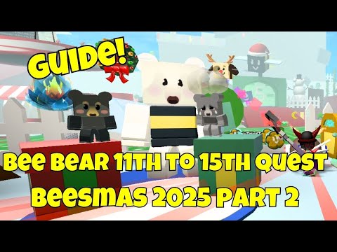 How to complete *BEE BEAR 11 -15 QUESTS & ITS REWARD* in BEESMAS 2025 PART 2 Bee Swarm Sim | ROBLOX