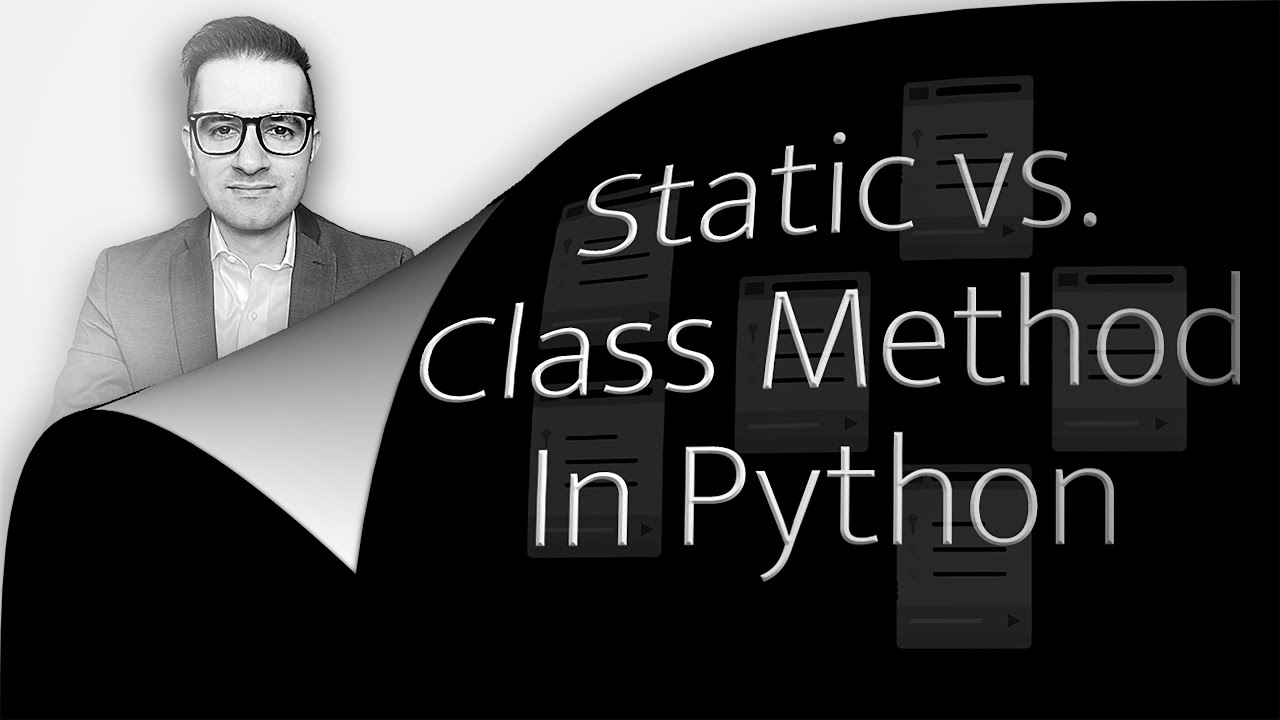 Static vs Class vs Instance Method In Python: 6 Differences (3 Min)