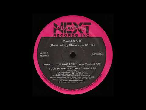Good To The Last Drop (Dub) - C-Bank Featuring Eleanore Mills