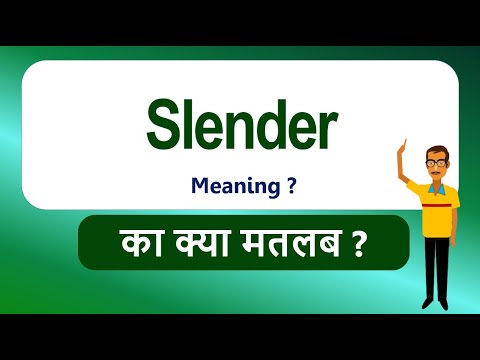 Slender Meaning in English & Hindi | Slender का मतलब