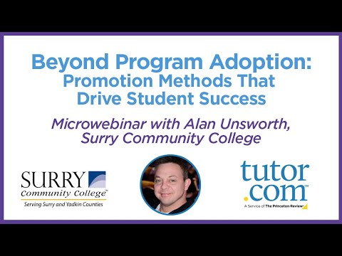 Beyond Program Adoption: Promotion Methods to Drive Student Success | Alan Unsworth, SCC | Tutor.com