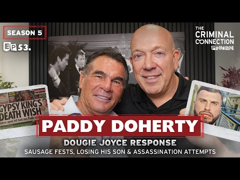 PADDY DOHERTY: Dougie Joyce RESPONSE! Bare Knuckle Fighting, Sausage Fests & Assassination Attempts