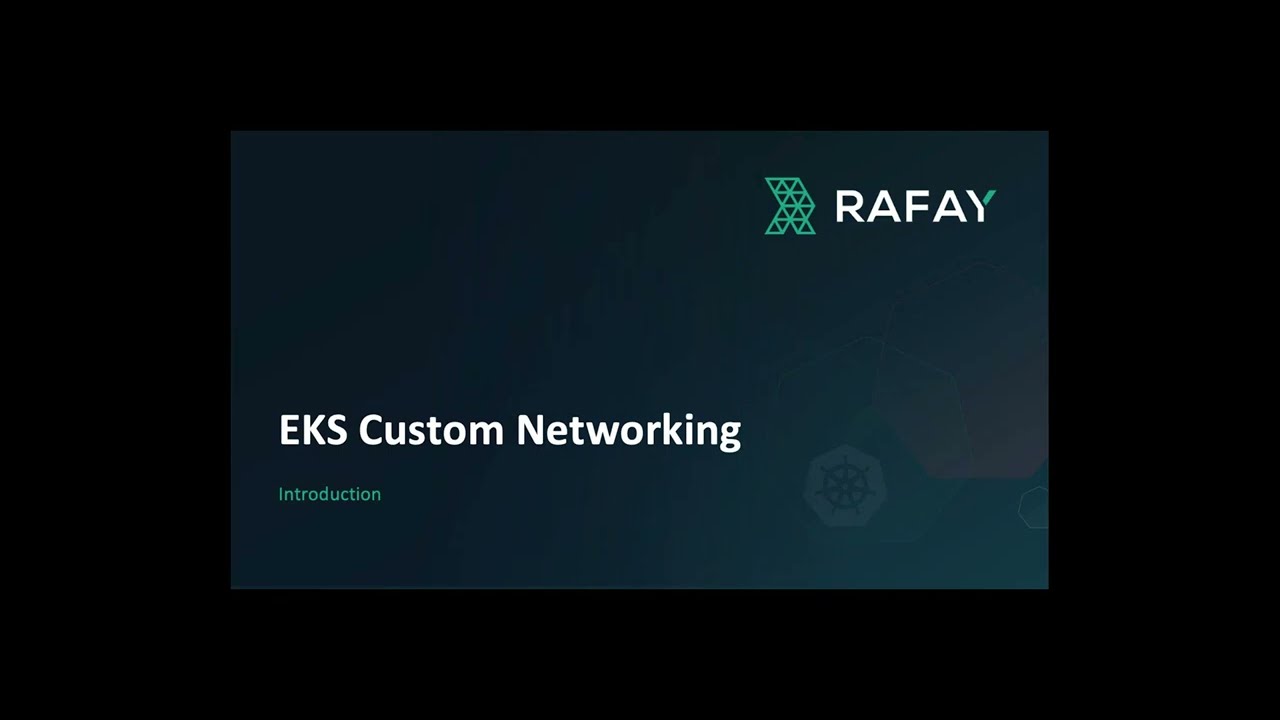 Custom Networking for Amazon EKS using Rafay