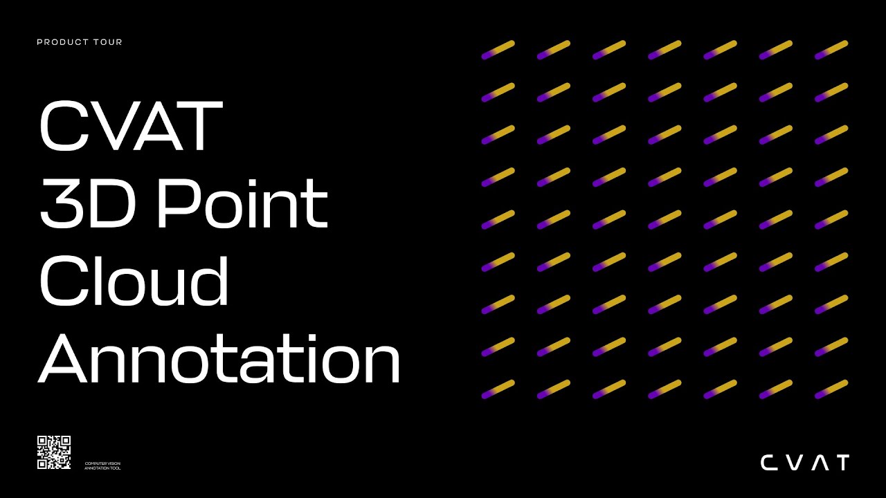 CVAT Product Tour #7: 3D Point Cloud Annotation