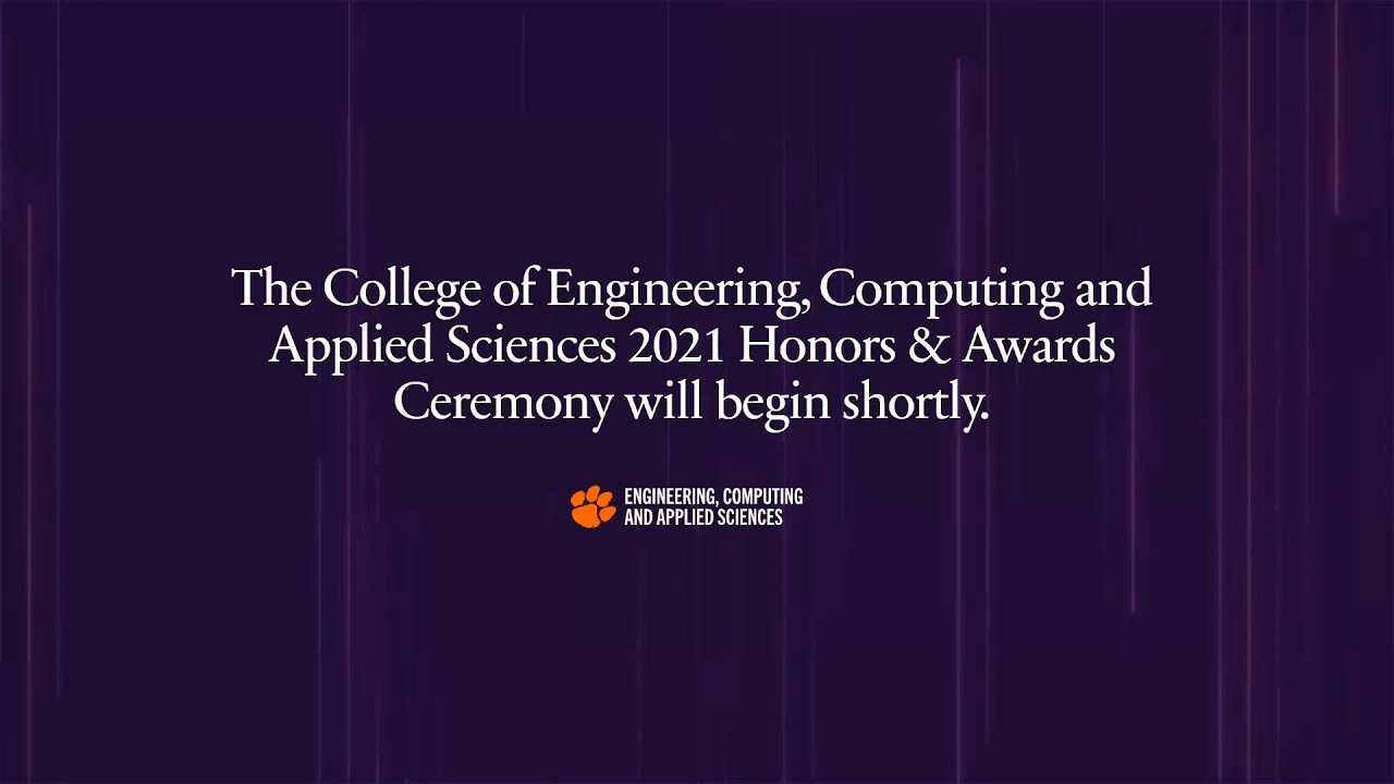 College of Engineering, Computing and Applied Sciences 2021 Honors & Awards Ceremony