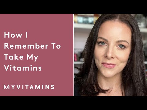 How I Remember To Take My Vitamins | Myvitamins