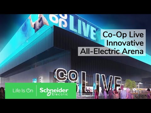 Co-Op Live Manchester Arena and Schneider Electric | Schneider Electric