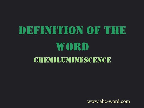 Definition of the word "Chemiluminescence"