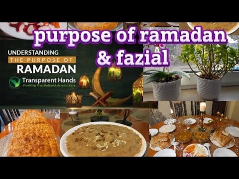 PURPOSE ( Maqasid)OF RAMADAN & FAZAAiL[ SPECIAL HALWA RECIPE & WEEKLY GUEST ]@ArifafromGermany .