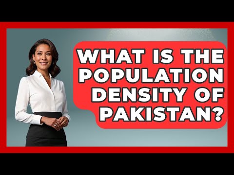 What Is The Population Density Of Pakistan? - The Geography Atlas